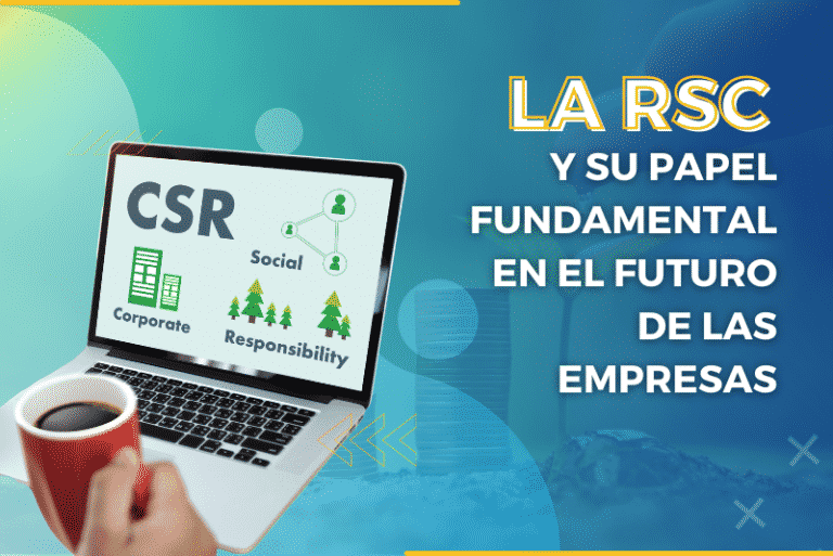 La RSC y su papel fundamental en el futuro de las empresas - Xtudeo