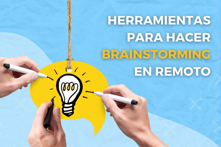 Las Mejores Herramientas para el Brainstorming a Distancia